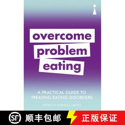 【3-4周达】A Practical Guide to Treating Eating Disorders: Overcome Disordered Eating [9781785784668]
