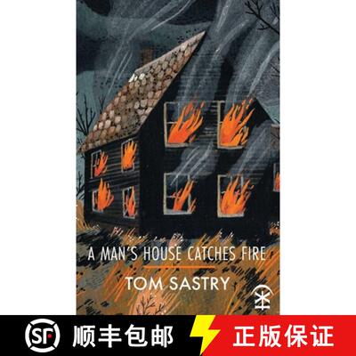 【3-4周达】MAN'S HOUSE CATCHES FIRE, A [9781911027744]