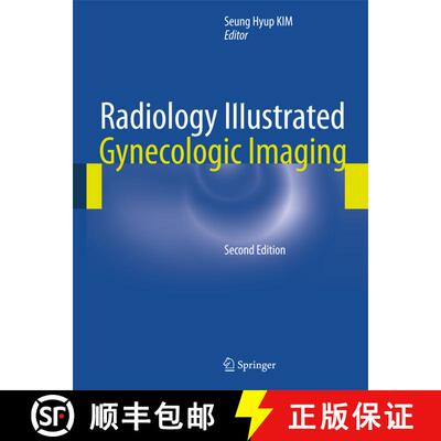 【3-4周达】精装 Radiology Illustrated: Gynecologic Imaging (Second Edition 2012) [9783642053238]