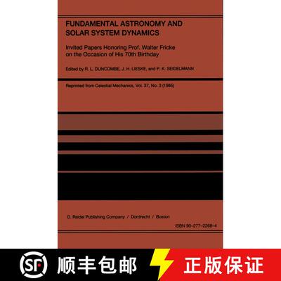 【3-4周达】精装 Fundamental Astronomy and Solar System Dynamics : Invited Papers Honoring Prof. Walte... [9789027722683]