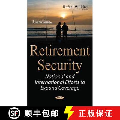 【3-4周达】精装 Retirement Security: National and International Efforts to Expand Coverage [9781634850001]