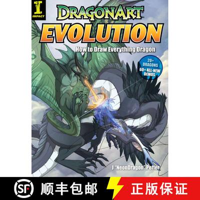 【3-4周达】Dragon Art Evolution: How to Draw Everything Dragon [9781440302527]