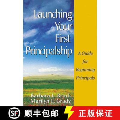 【3-4周达】Launching Your First Principalship: A Guide for Beginning Principals [9780761946229]