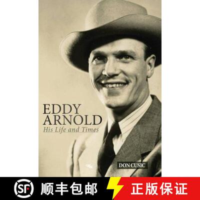 【3-4周达】Eddy Arnold: His Life and Times [9780990311157]