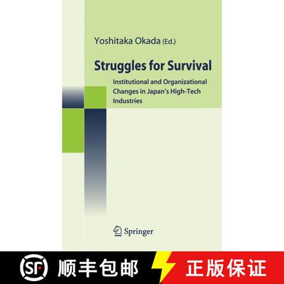 【3-4周达】Struggles for Survival: Institutional and Organizational Changes in Japan's High-Tech Indu... [9784431288749]
