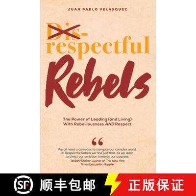 【3-4周达】Respectful Rebels: The Power of Leading (and Living) With Rebelliousness AND Respect [9786280185651]