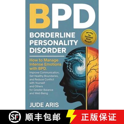 【3-4周达】Borderline Personality Disorder: How to Manage Intense Emotions with BPD, Improve Communic... [9781970839371]