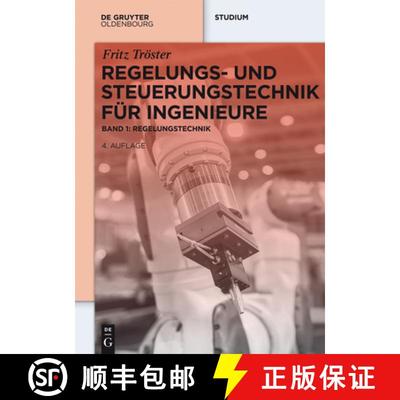 【3-4周达】Regelungs- und Steuerungstechnik für Ingenieure：Band 1: Regelungstechnik [9783110411140]