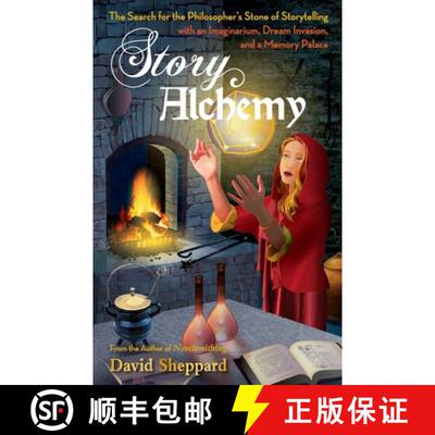 【3-4周达】Story Alchemy: The Search for the Philosopher's Stone of Storytelling [9780991002818]