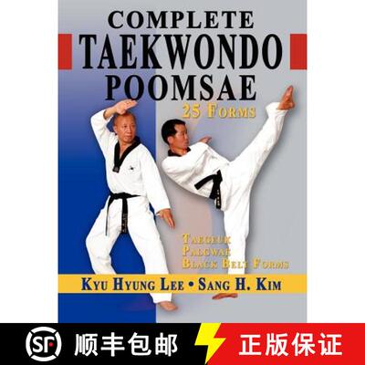 预订 Complete Taekwondo Poomsae: The Official Taegeuk, Palgawe and Black Belt Forms of Taekwondo [9781880336922]
