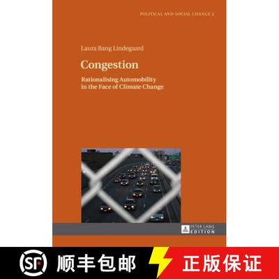 【3-4周达】精装 Congestion : Rationalising Automobility in the Face of Climate Change [9783631666630]