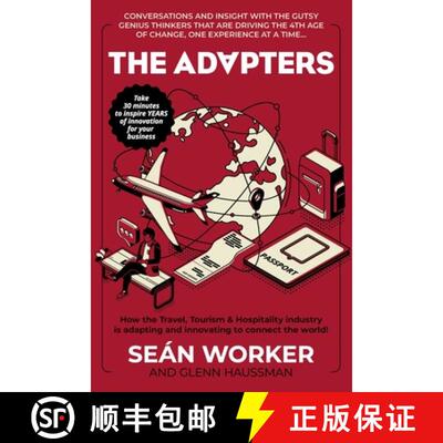 【3-4周达】The Adapters: How the Travel, Tourism and Hospitality industry is adapting and innovating ... [9781662905407]