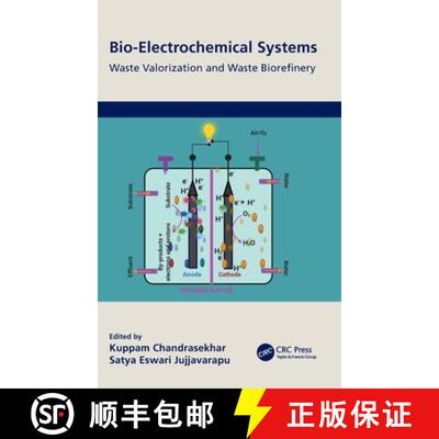 【3-4周达】精装 Bio-Electrochemical Systems: Waste Valorization and Waste Biorefinery [9781032126173]