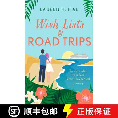 【3-4周达】Wish Lists and Road Trips: An opposites-attract, forced-proximity romance that is the perf... [9781035401673]