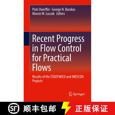 【3-4周达】Recent Progress in Flow Control for Practical Flows : Results of the STADYWICO and IMESCON... [9783319505671]