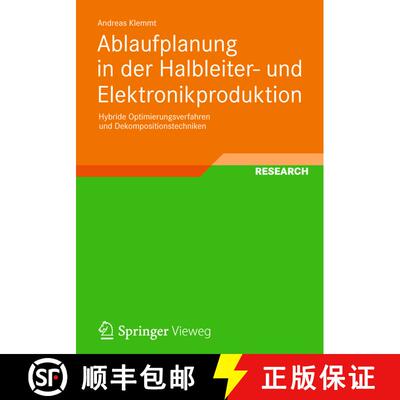 【3-4周达】Ablaufplanung in der Halbleiter- und Elektronikproduktion: Hybride Optimierungsverfahren u... [9783834819932]