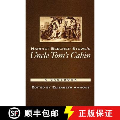 【3-4周达】精装 Harriet Beecher Stowe's Uncle Tom's Cabin: A Casebook [9780195166958]