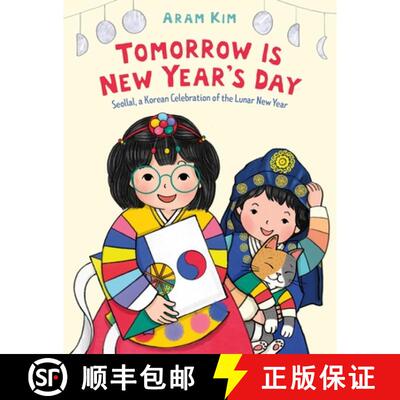 【3-4周达】精装 Tomorrow Is New Year's Day: Seollal, a Korean Celebration of the Lunar New Year [9780374389284]
