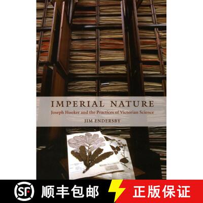 【3-4周达】精装 Imperial Nature: Joseph Hooker and the Practices of Victorian Science [9780226207919]