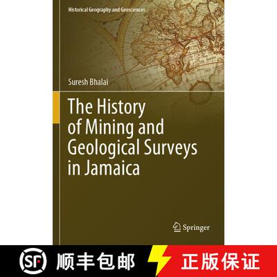 【3-4周达】The History of Mining and Geological Surveys in Jamaica [9783031426063]