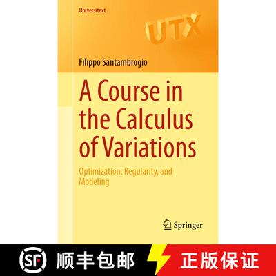 【3-4周达】A Course in the Calculus of Variations : Optimization, Regularity, and Modeling [9783031450358]