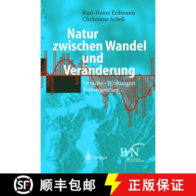 【3-4周达】Natur zwischen Wandel und Veränderung: Ursache, Wirkungen, Konsequenzen [9783540411260]