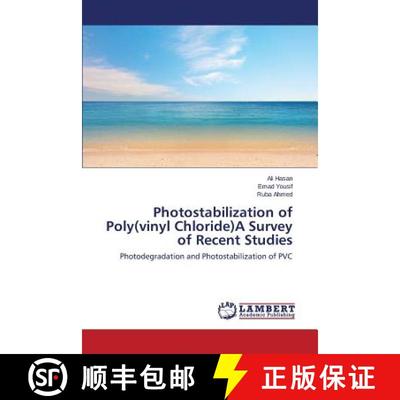 预订 Photostabilization of Poly(vinyl Chloride)A Survey of Recent Studies [9783659686696]