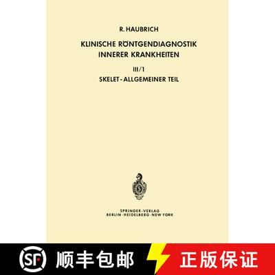 【3-4周达】Klinische Röntgendiagnostik Innerer Krankheiten: III/1 -- Skelet, Allgemeiner Teil [9783642650772]