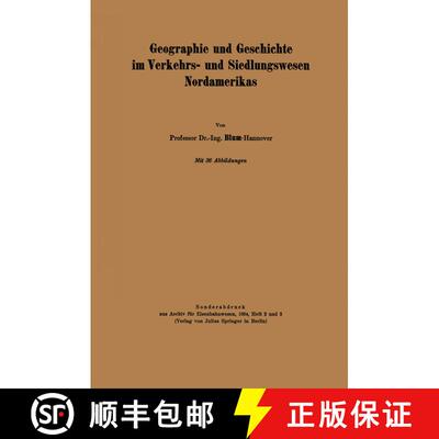 【3-4周达】Geographie und Geschichte im Verkehrs- und Siedlungswesen Nordamerikas [9783642485350]
