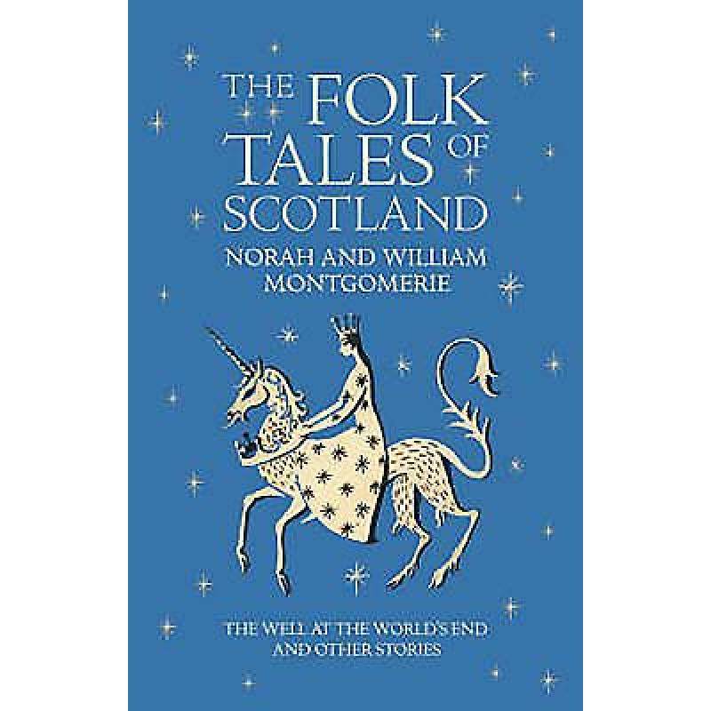 【4周达】The Folk Tales of Scotland: The Well at the World's End and Other ...