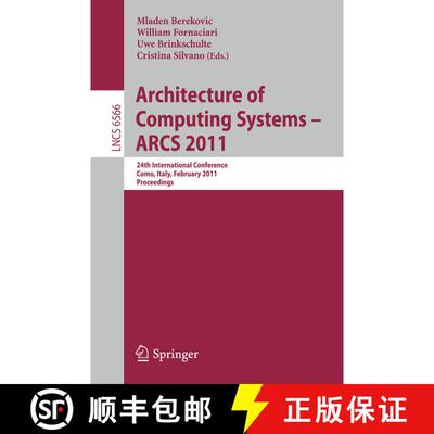 【3-4周达】Architecture of Computing Systems - ARCS 2011: 24th International Conference, Lake Como, I... [9783642191367]
