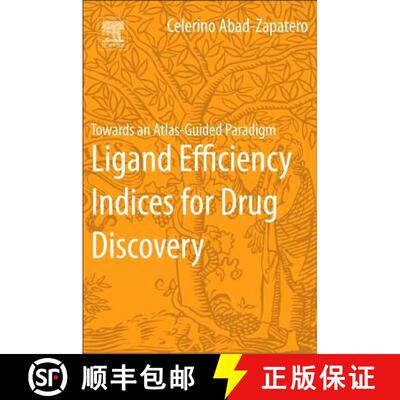 【3-4周达】Ligand Efficiency Indices for Drug Discovery: Towards an Atlas-Guided Paradigm [9780124046351]