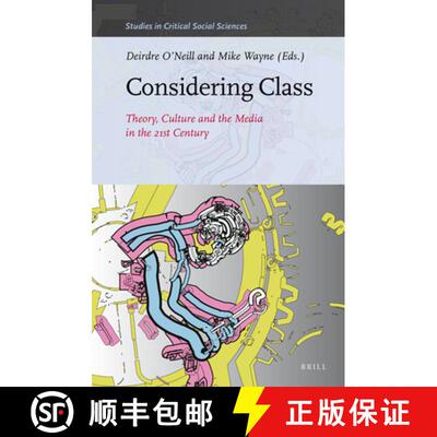 预订 精装 Considering Class: Theory, Culture and the Media in the 21st Century [9789004319516]