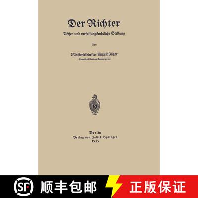 【3-4周达】Der Richter Wesen und verfassungsrechtliche Stellung [9783642940033]