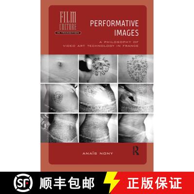 【3-4周达】精装 Performative Images – A Philosophy of Video Art Technology in France [9789463722827]