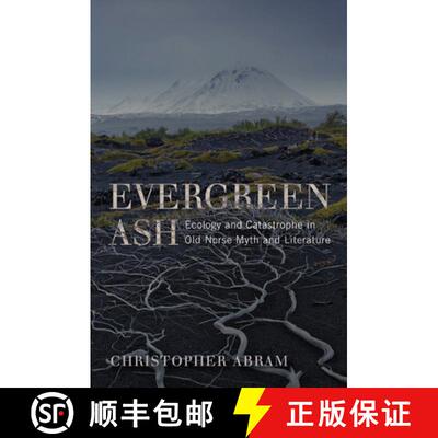 预订 Evergreen Ash – Ecology and Catastrophe in Old Norse Myth and Literature [9780813942261]