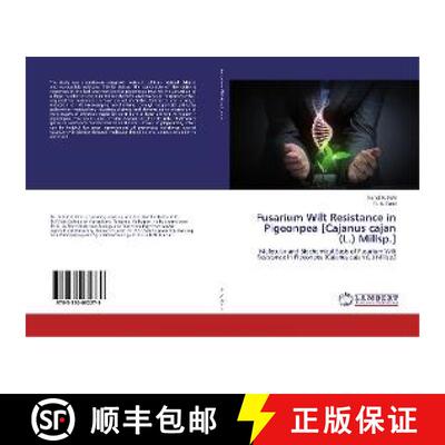 预订 Fusarium Wilt Resistance in Pigeonpea [Cajanus cajan (L.) Millsp.] [9783330032279]