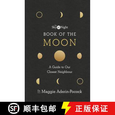 【3-4周达】精装 The Sky at Night: Book of the Moon  A Guide to Our Closest Neighbour [9781785943515]