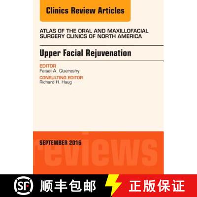 【3-4周达】精装 Upper Facial Rejuvenation, an Issue of Atlas of the Oral and Maxillofacial Surgery Cl... [9780323462518]