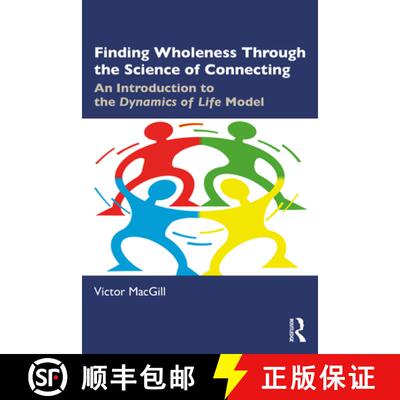 【3-4周达】Finding Wholeness Through the Science of Connecting: An Introduction to the Dynamics of Li... [9781032876337]