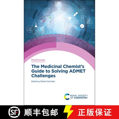 【3-4周达】The Medicinal Chemist's Guide to Solving Admet Challenges [9781788012270]