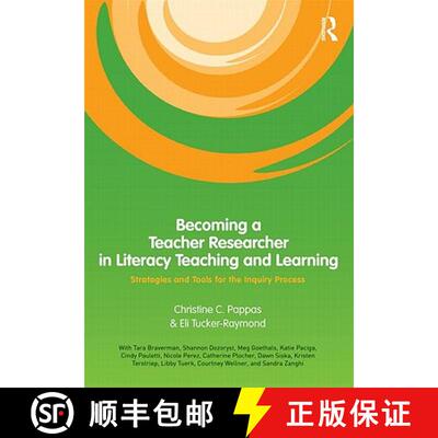 【3-4周达】Becoming a Teacher Researcher in Literacy Teaching and Learning: Strategies and Tools for ... [9780415996211]