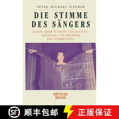 【3-4周达】精装 Die Stimme des Sängers: Analyse ihrer Funktion und Leistung - Geschichte und Methodi... [9783476016041]