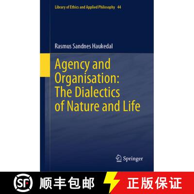 【3-4周达】精装 Agency and Organisation: The Dialectics of Nature and Life [9789819519231]