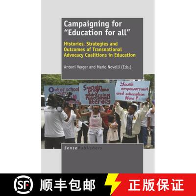 预订 Campaigning for education for All: Histories, Strategies and Outcomes of Transnational Advocacy ... [9789460918773]