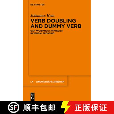 【3-4周达】Verb Doubling and Dummy Verb – Gap Avoidance Strategies in Verbal Fronting [9783110991888]