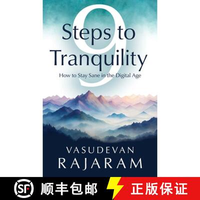 【3-4周达】9 Steps to Tranquility: How to Stay Sane in the Digital Age [9798991771801]