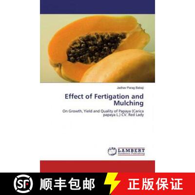 预订 Effect of Fertigation and Mulching [9783330326996]