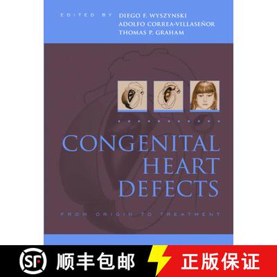 【3-4周达】精装 Congenital Heart Defects: From Origin to Treatment [9780195373882]