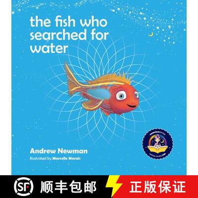 【3-4周达】The fish who searched for water: Helping children recognize the love that surrounds them [9781943750474]